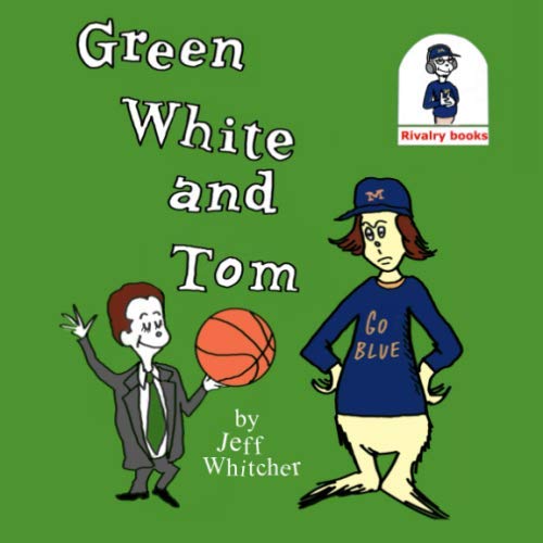 Green, White and Tom by Jeff Whitcher | Goodreads