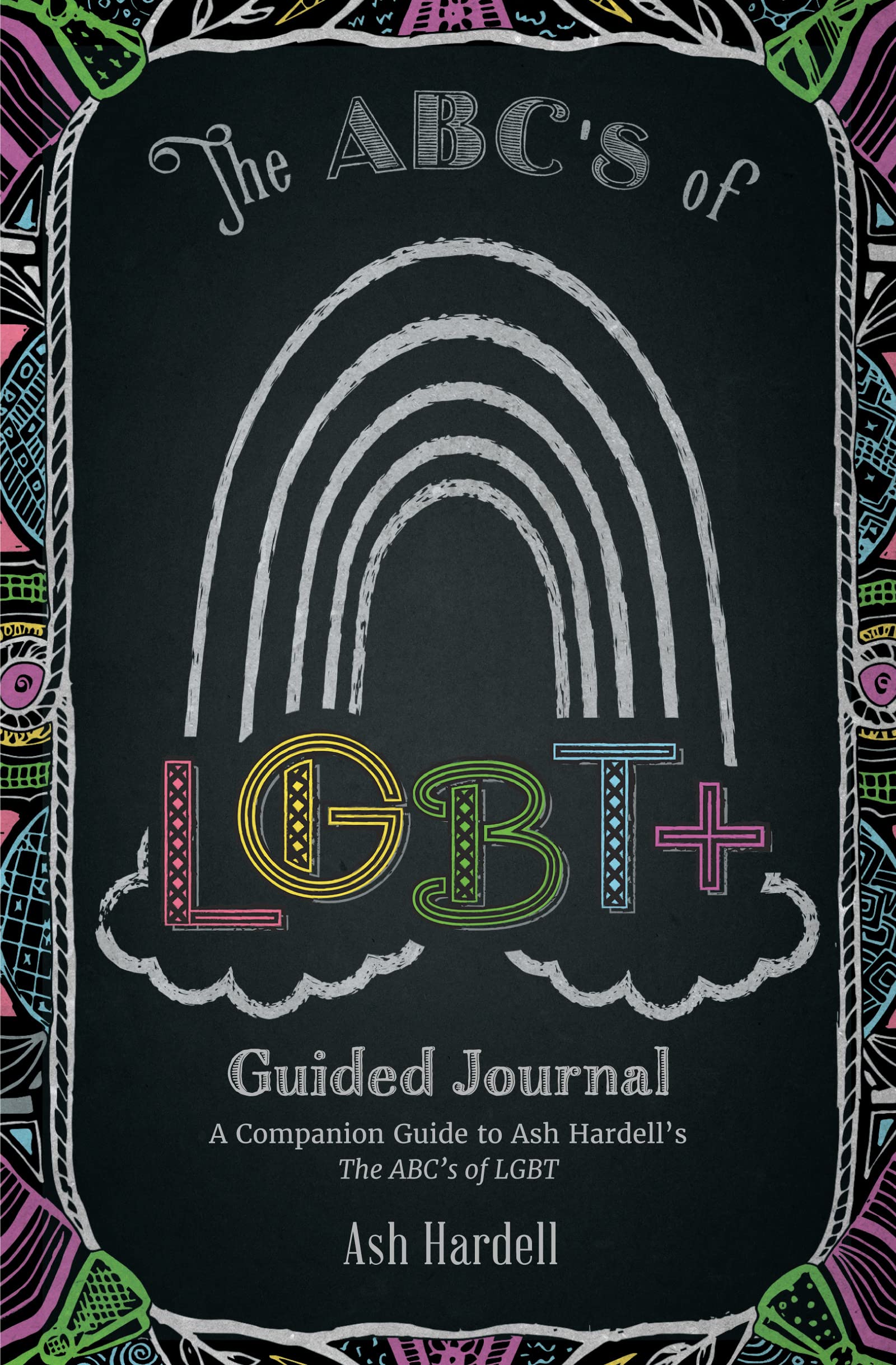 ABCs of LGBT+ Guided Journal: A Companion Guide to Ash Hardell’s The ...