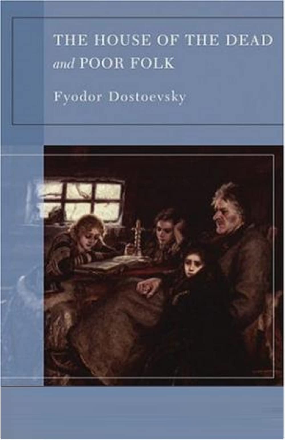 The House of the Dead and Poor Folk by Fyodor Dostoevsky | Goodreads