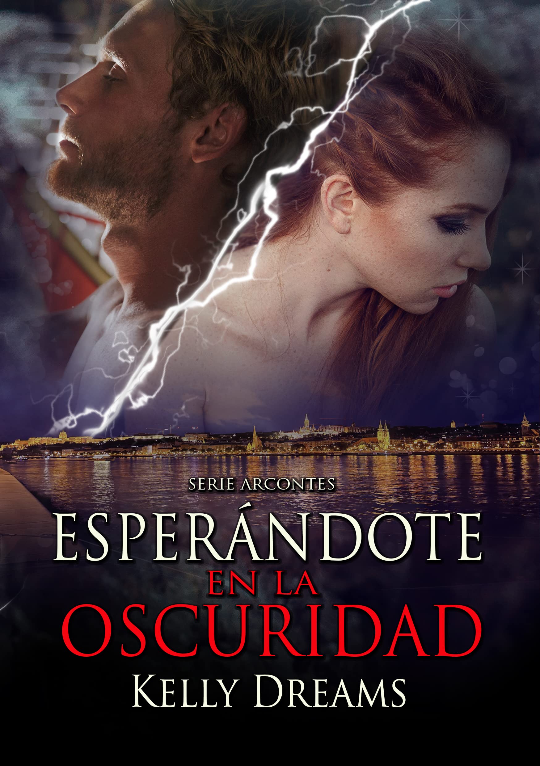 Esperándote en la Oscuridad by Kelly Dreams | Goodreads