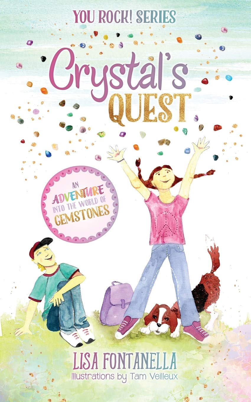 Crystal's Quest: An Adventure into the World of Gemstones by Lisa ...