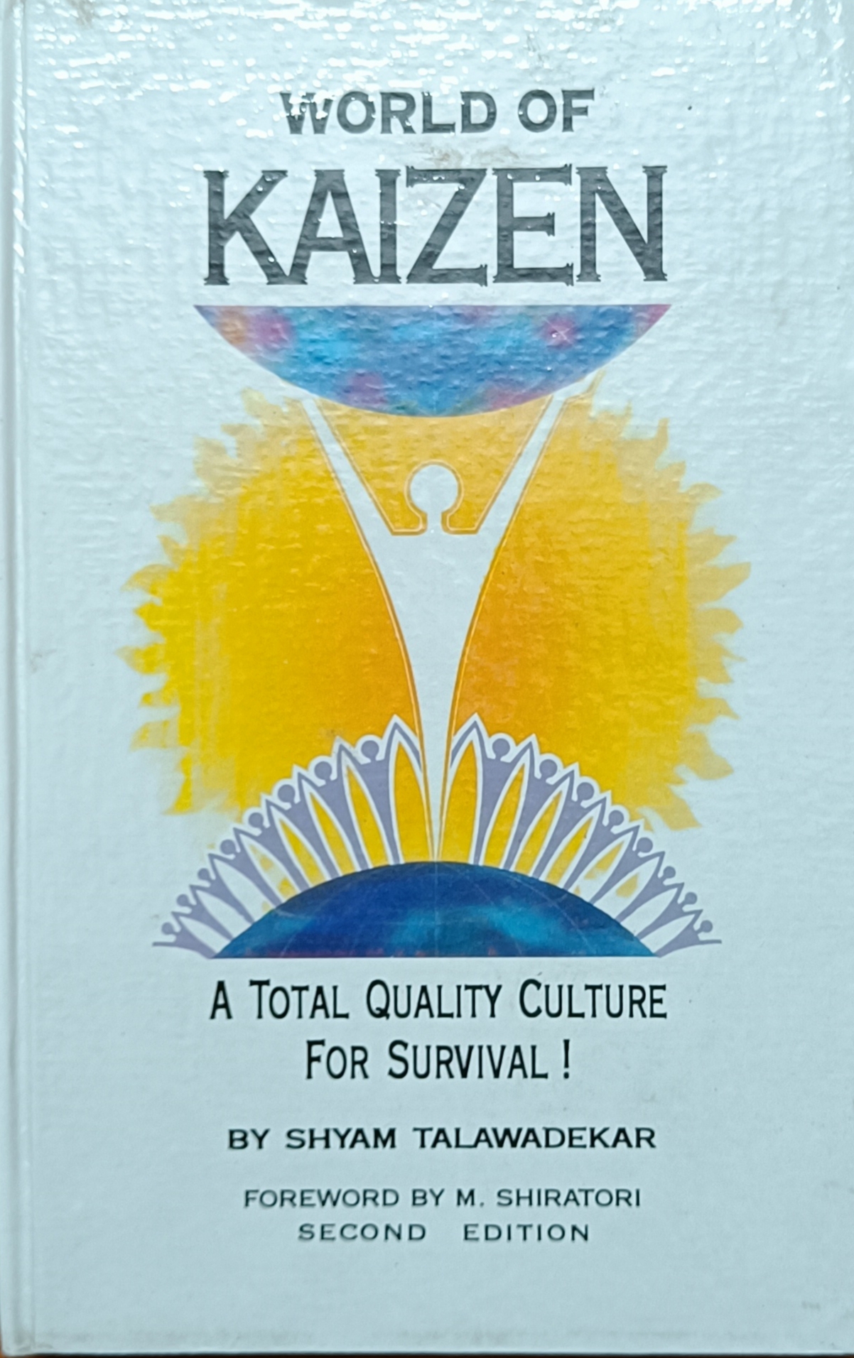 World of Kaizen by Shyam Talawadekar | Goodreads