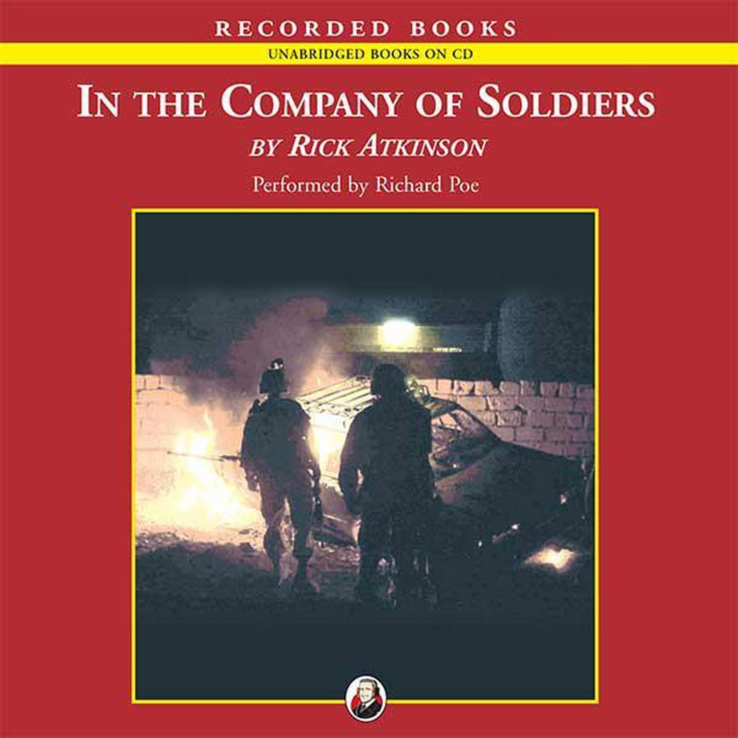 In the Company of Soldiers: A Chronicle of Combat by Rick Atkinson ...