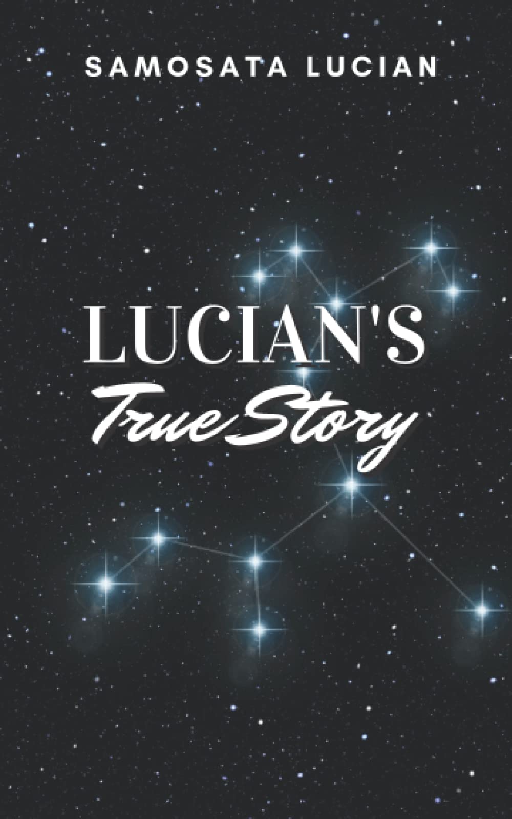 Lucian's True History: A Samosata Lucian’s Classic Fiction Book by ...