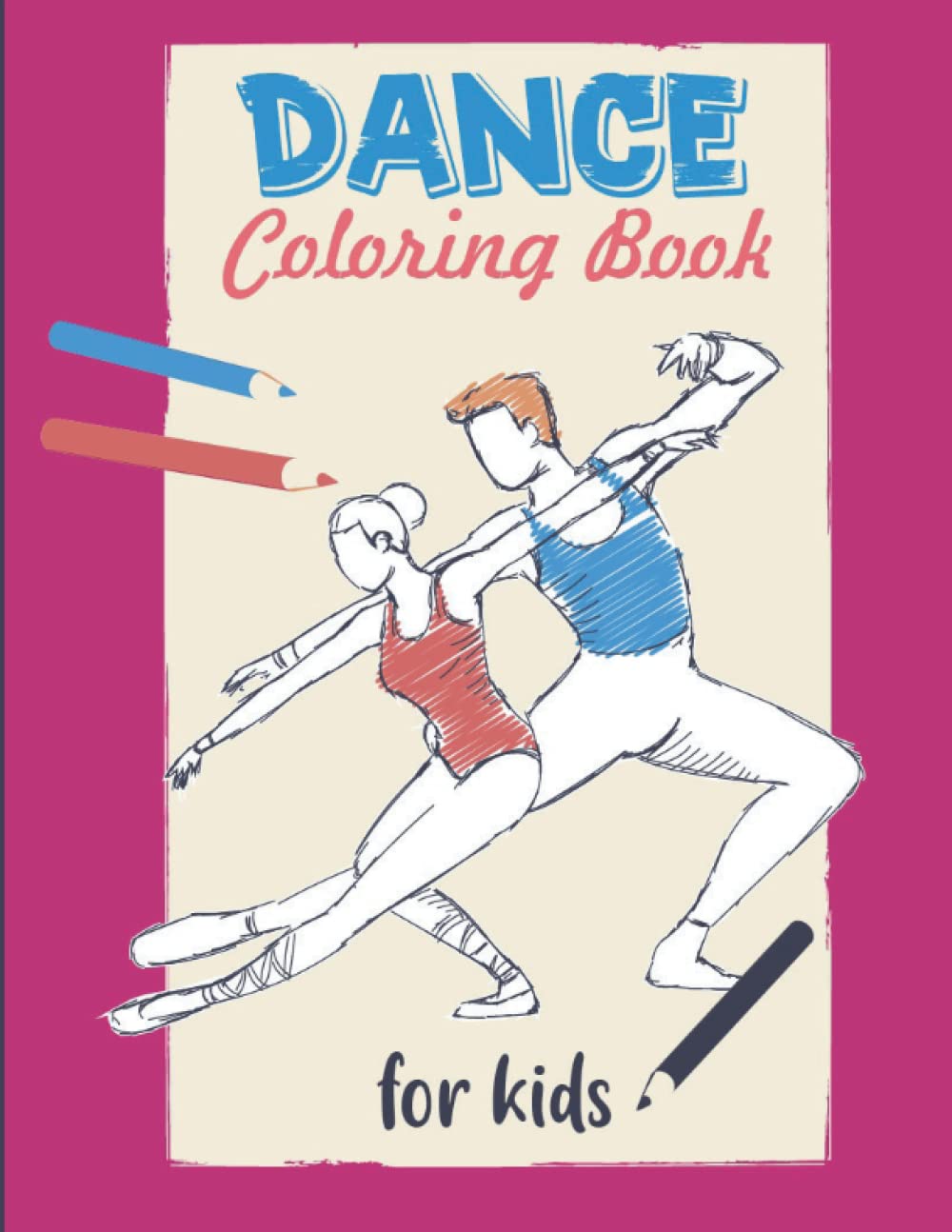 Dance Coloring Book for Kids: Funny Dance Coloring Books For Kids Aged ...