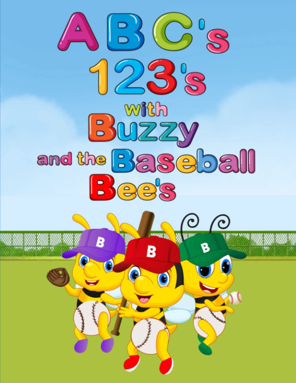 A B C's and 1 2 3's with Buzzy and the Baseball Bee's: Fun Alphabet and ...