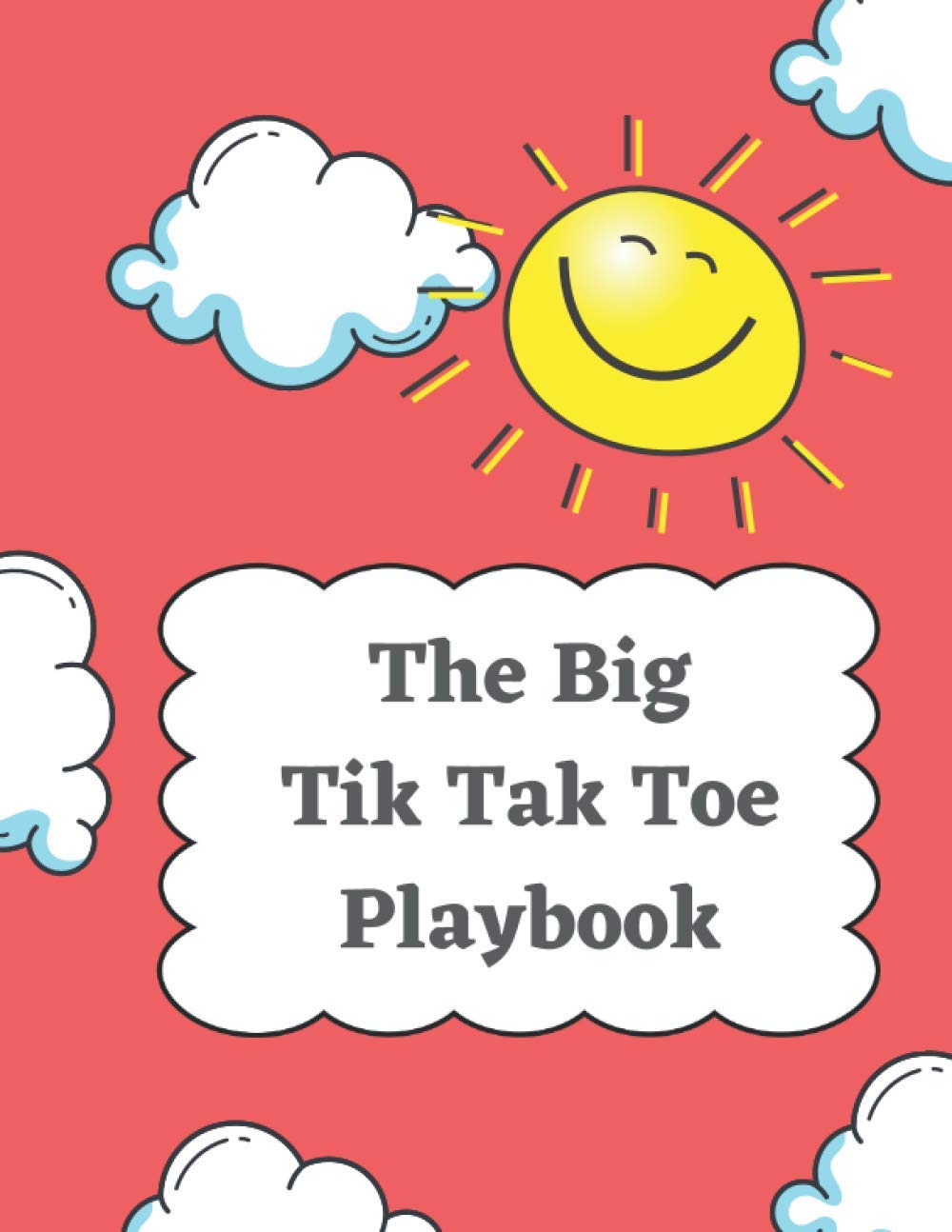 The Big Tik Tak Toe Playbook: Great Activity Book For All Ages - Take ...