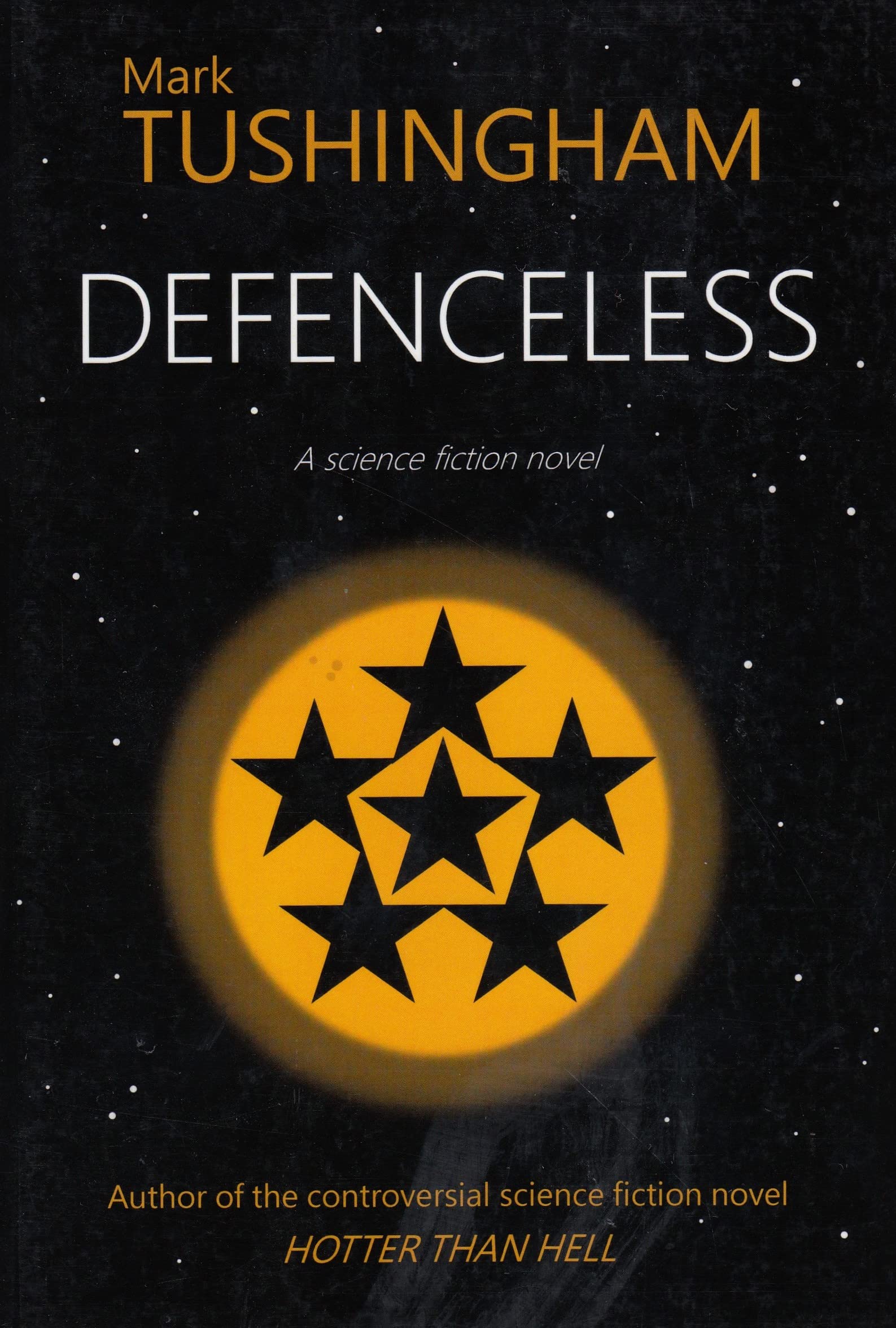 Defenceless (Science Fiction Collection) by Mark Tushingham | Goodreads