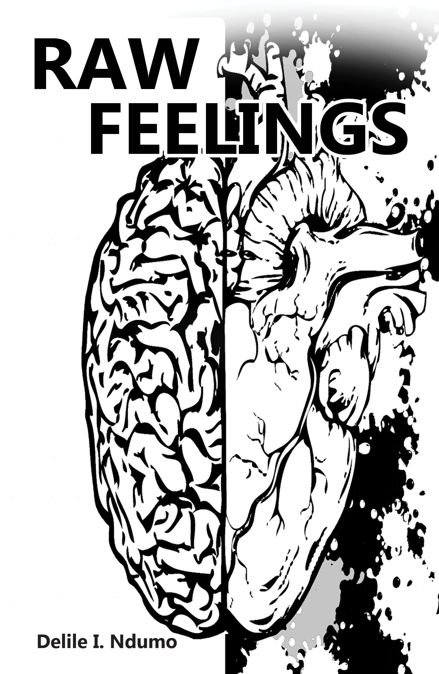 Raw Feelings by Delile I. Ndumo | Goodreads