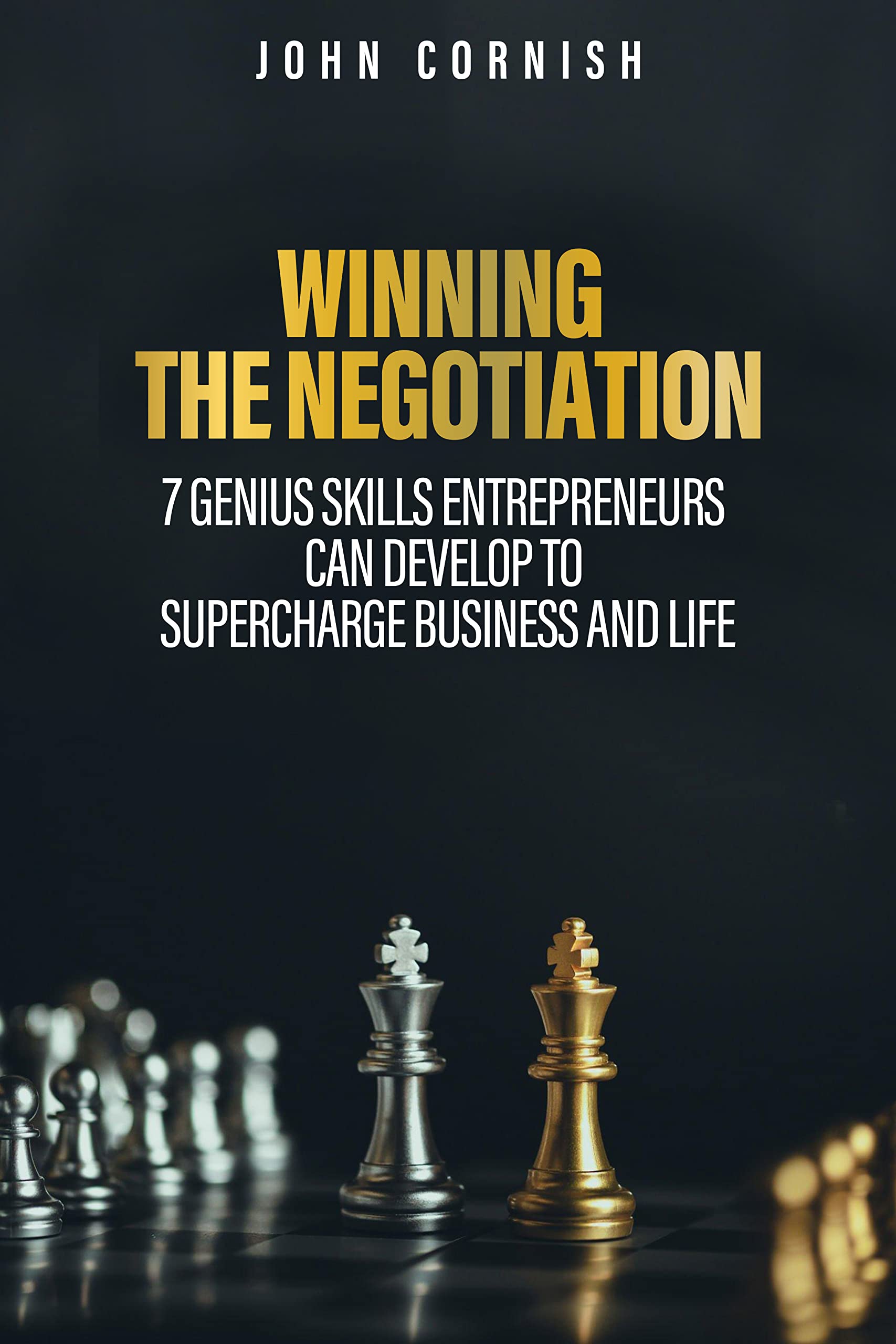 Winning The Negotiation: 7 Genius Skills Entrepreneurs Can Develop to ...