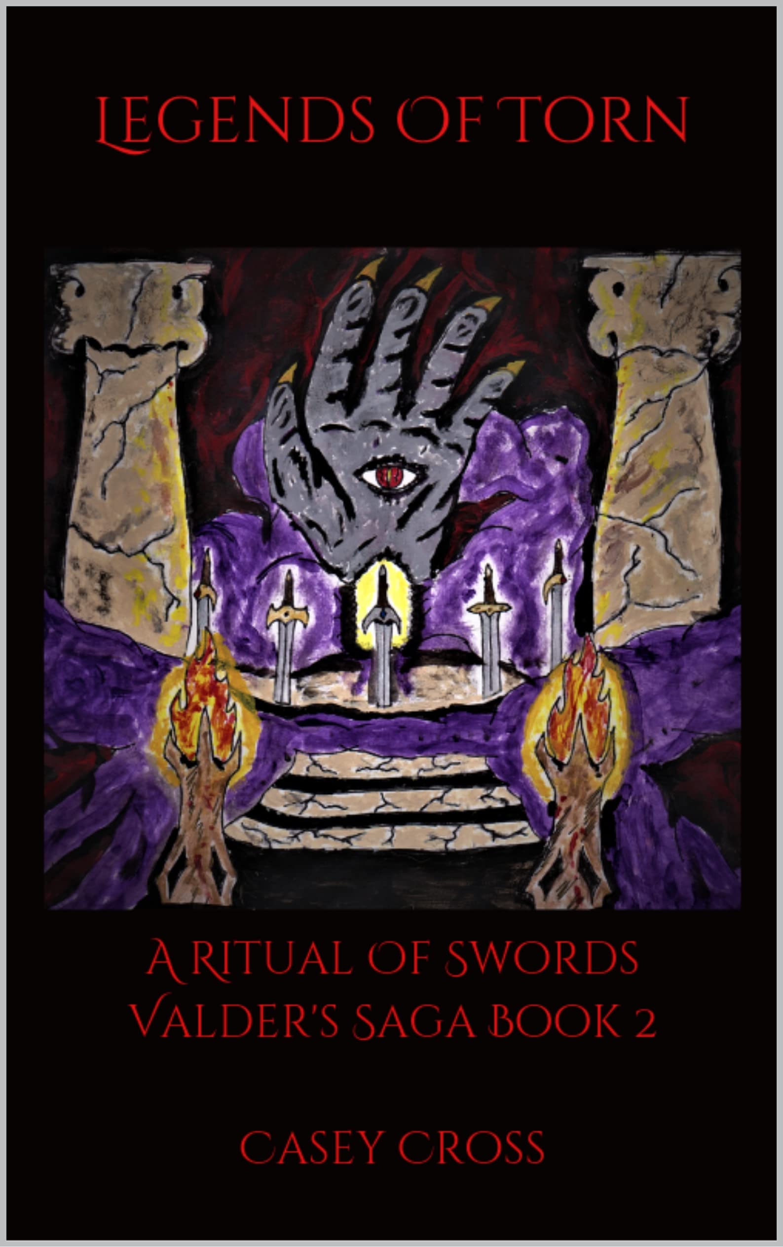 Legends of Torn: A Ritual of Swords by Casey Cross | Goodreads