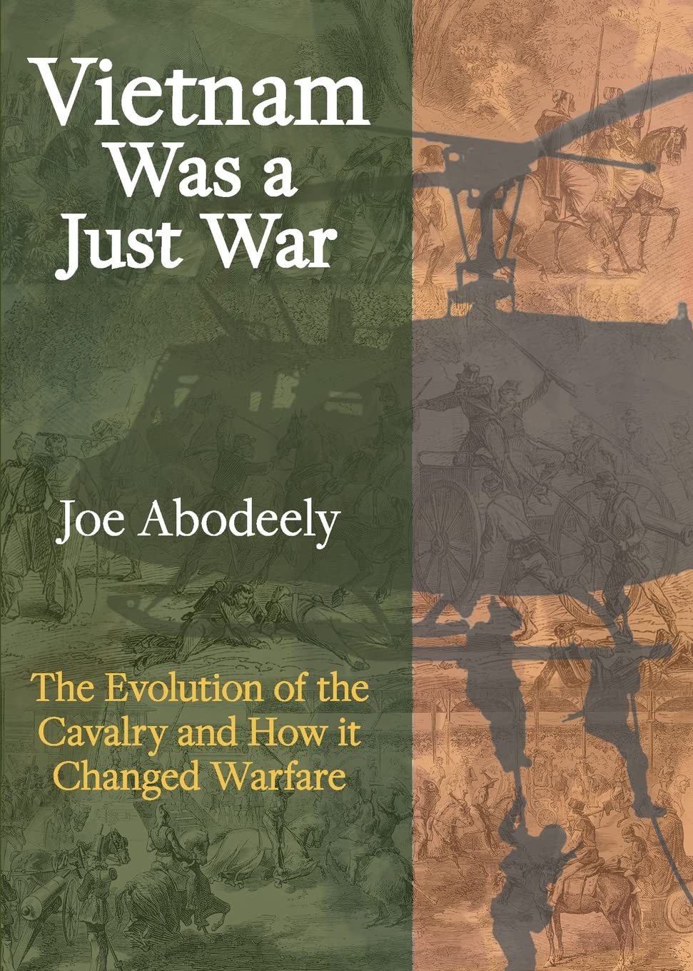 Vietnam Was a Just War: The Evolution of the Cavalry and How it Changed ...
