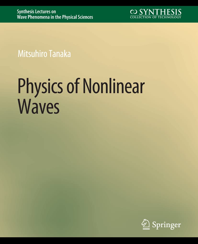Physics of Nonlinear Waves by Mitsuhiro Tanaka | Goodreads
