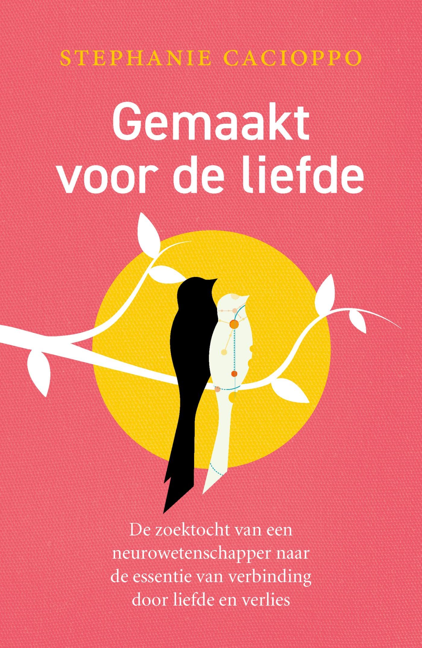 Gemaakt voor de liefde by Stephanie Cacioppo | Goodreads