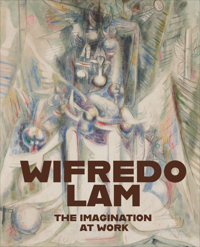 Wifredo Lam: The Imagination at Work by Alexander Alberro | Goodreads
