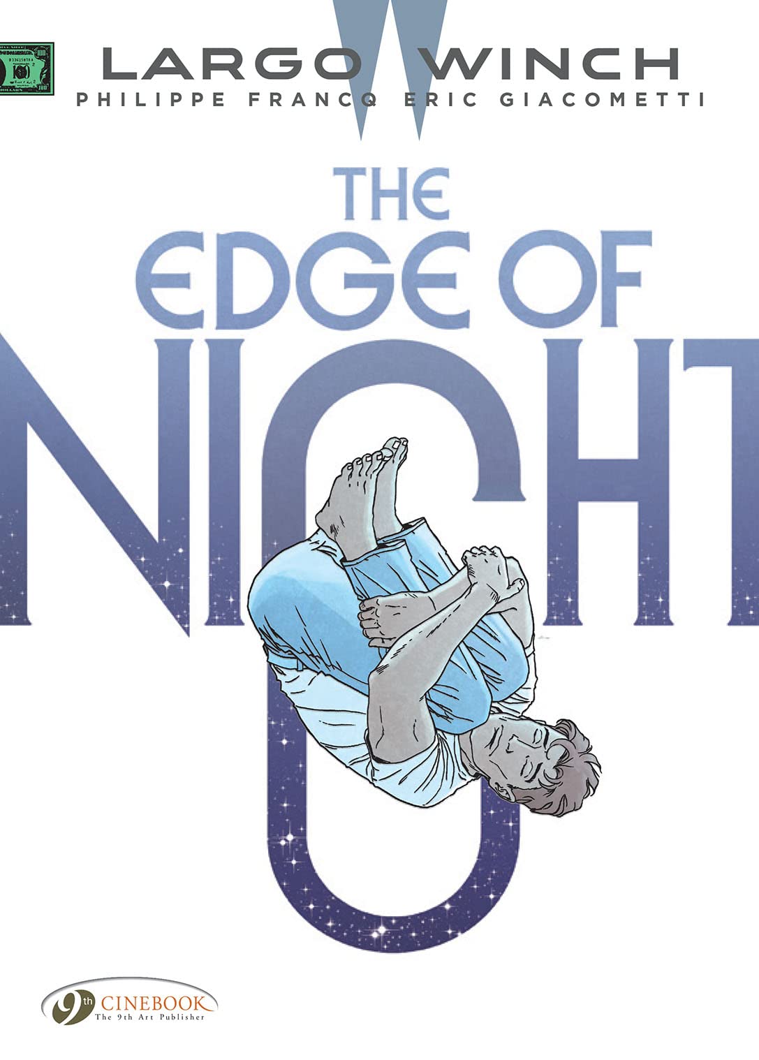 Largo Winch - Volume 19 - The Edge of Night by Éric Giacometti | Goodreads