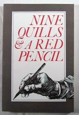 Nine Quills and a A Red Pencil / edited by Sandy Alissa Novack by Sandy ...