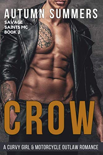 Crow (Savage Saints MC) by Autumn Summers | Goodreads