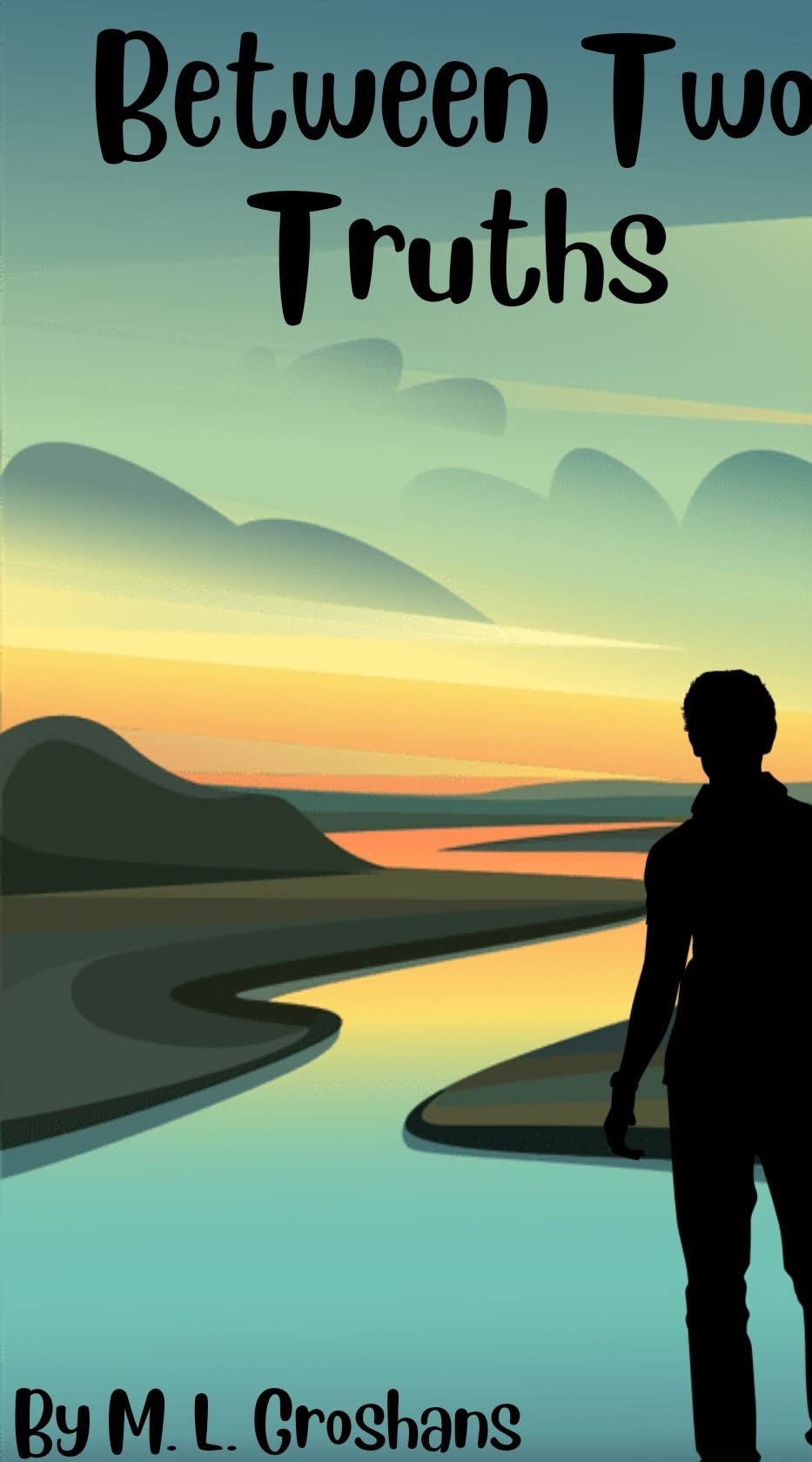 Between Two Truths by Mariann Groshans | Goodreads