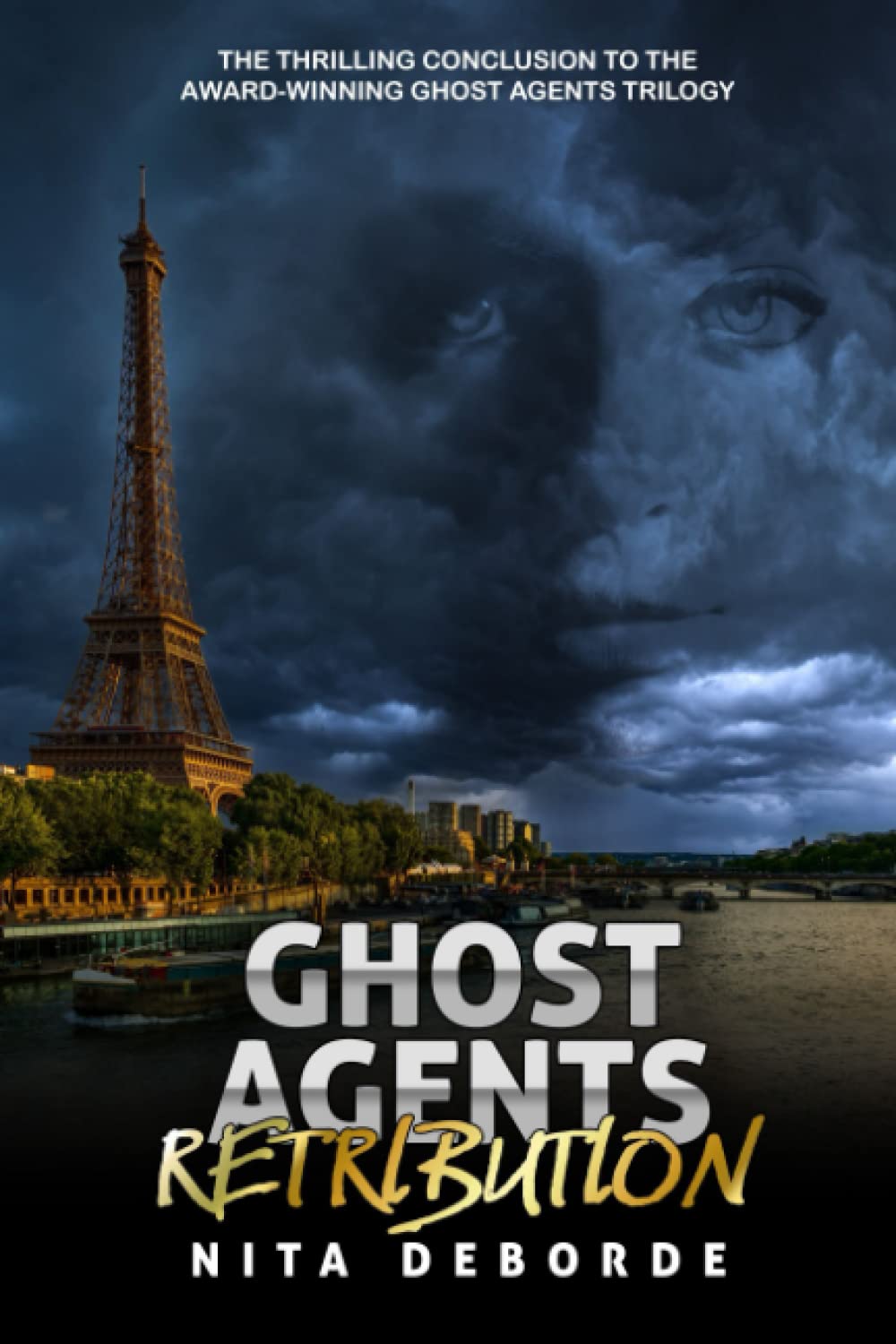 Ghost Agents: Retribution (The Ghost Agents Trilogy) by Nita DeBorde ...