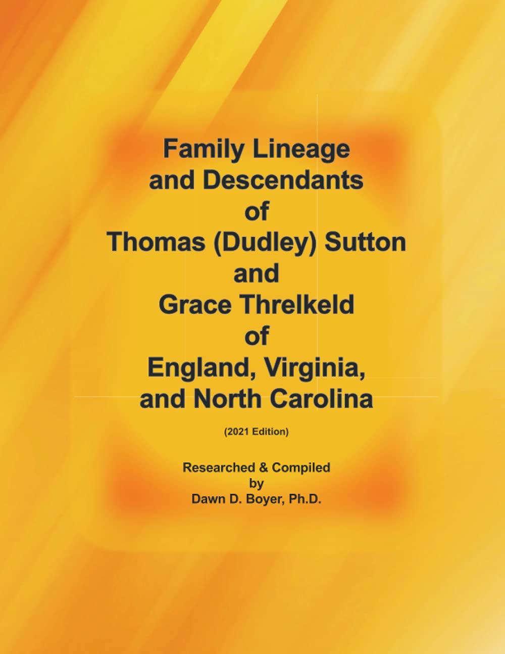Family Lineage and Descendants of Thomas (Dudley) Sutton and Grace ...