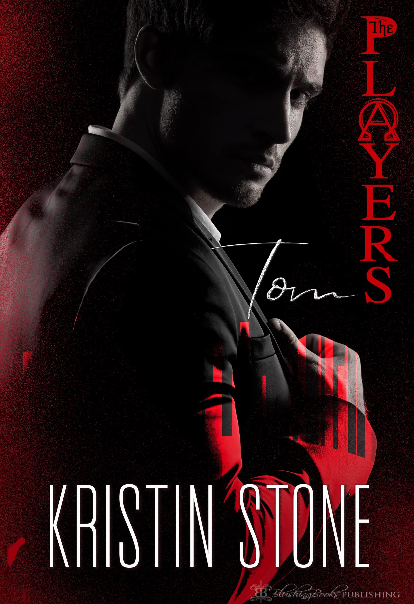Tom (The Players Book 1) by Kristin Stone | Goodreads
