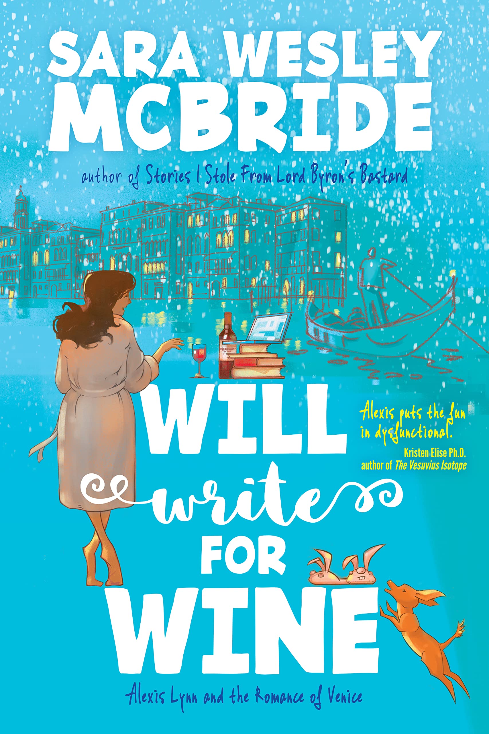 Will Write for Wine: Alexis Lynn and the Romance of Venice by Sara Wesley McBride | Goodreads