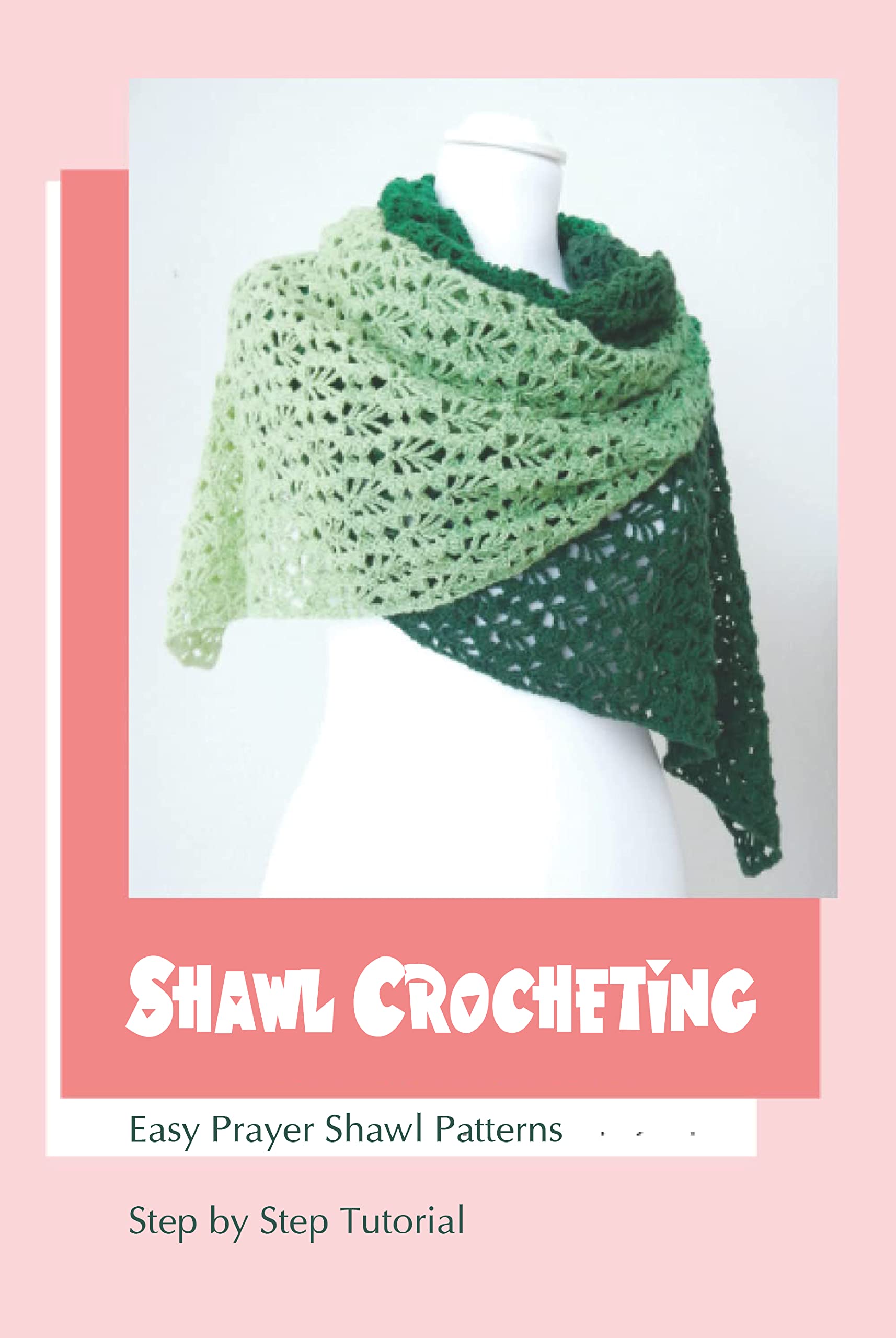 Shawl Crocheting: Easy Prayer Shawl Patterns - Step by Step Tutorial by ...