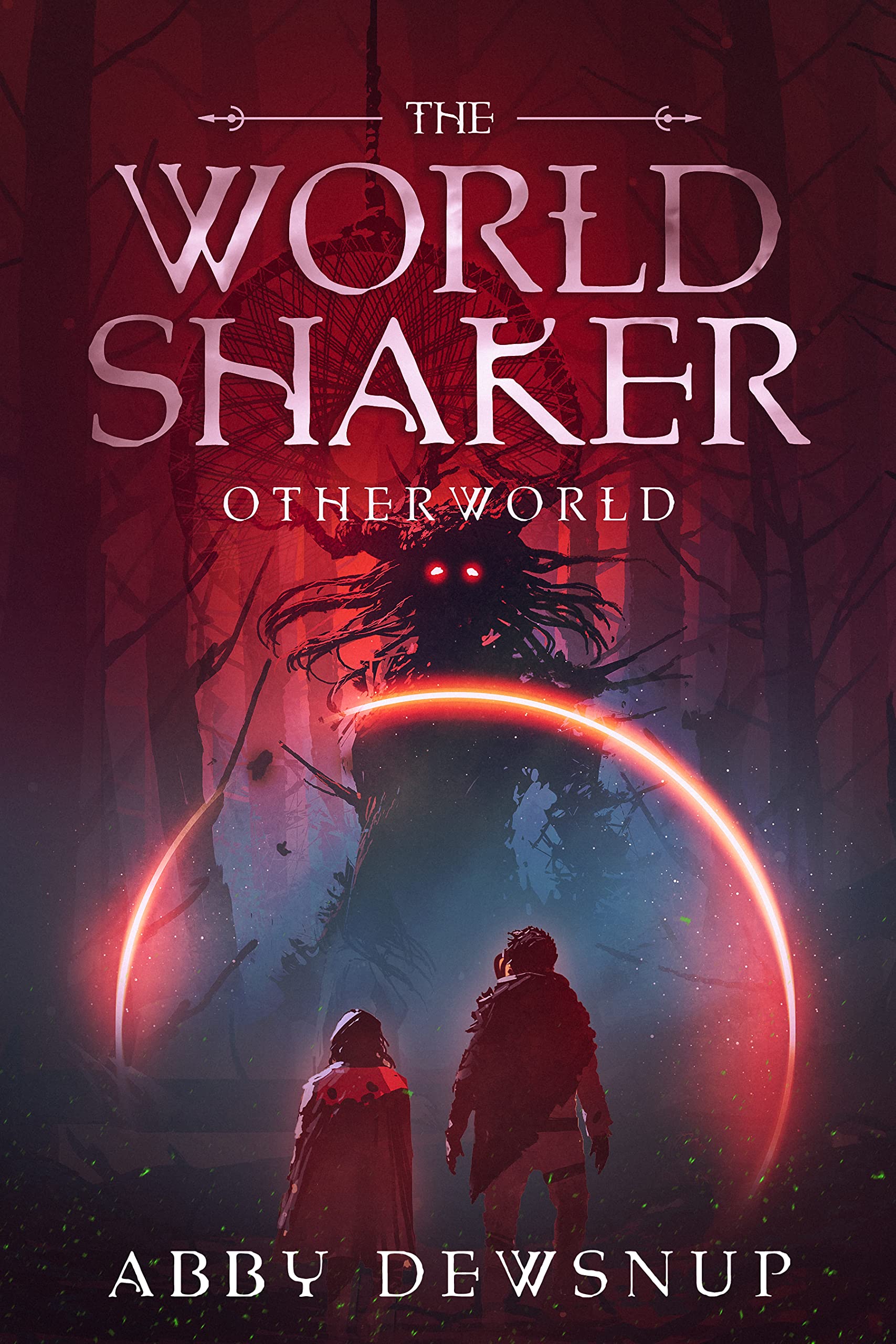 The World Shaker: Otherworld by Abby Dewsnup | Goodreads