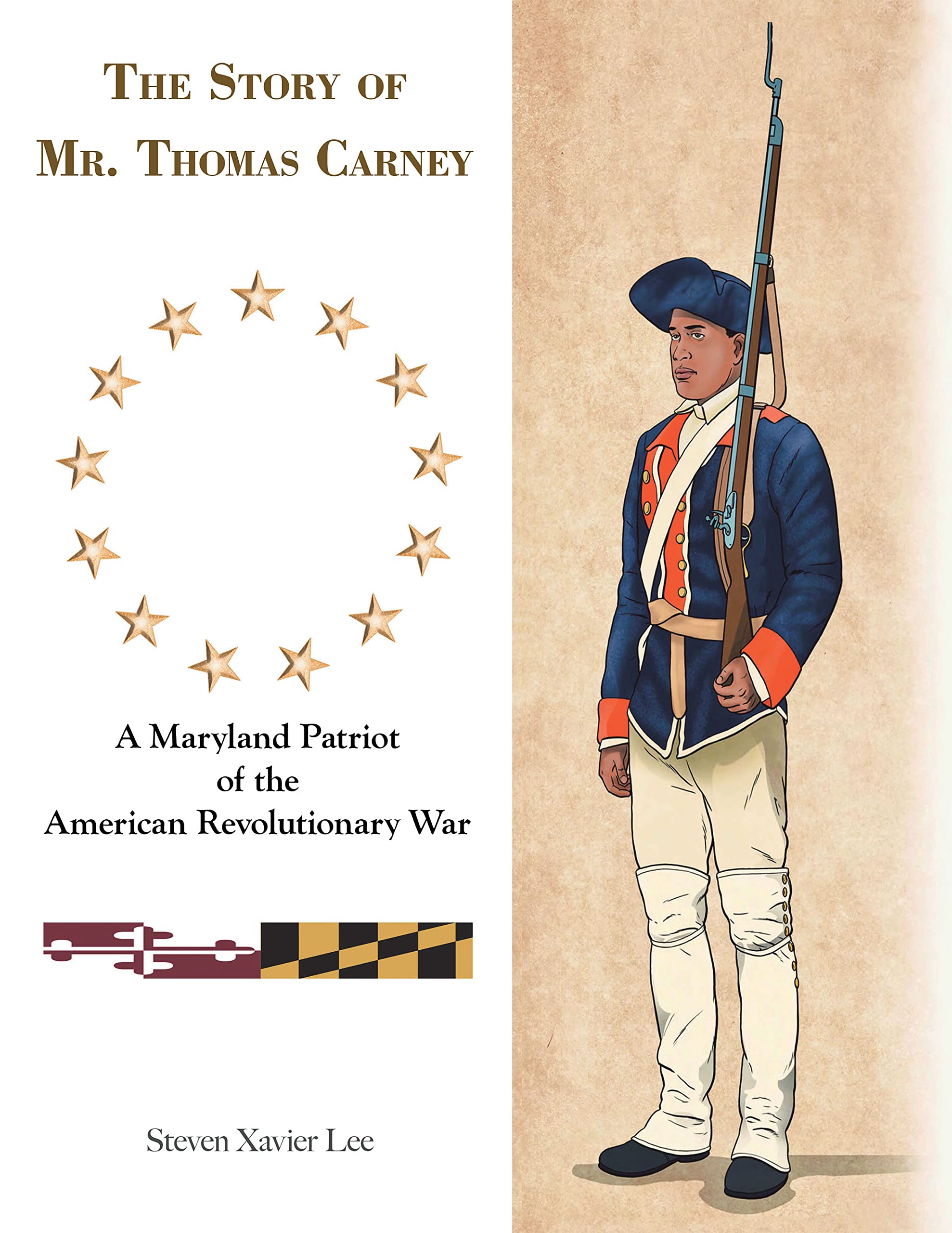 The Story of Mr. Thomas Carney: A Maryland Patriot of the American ...
