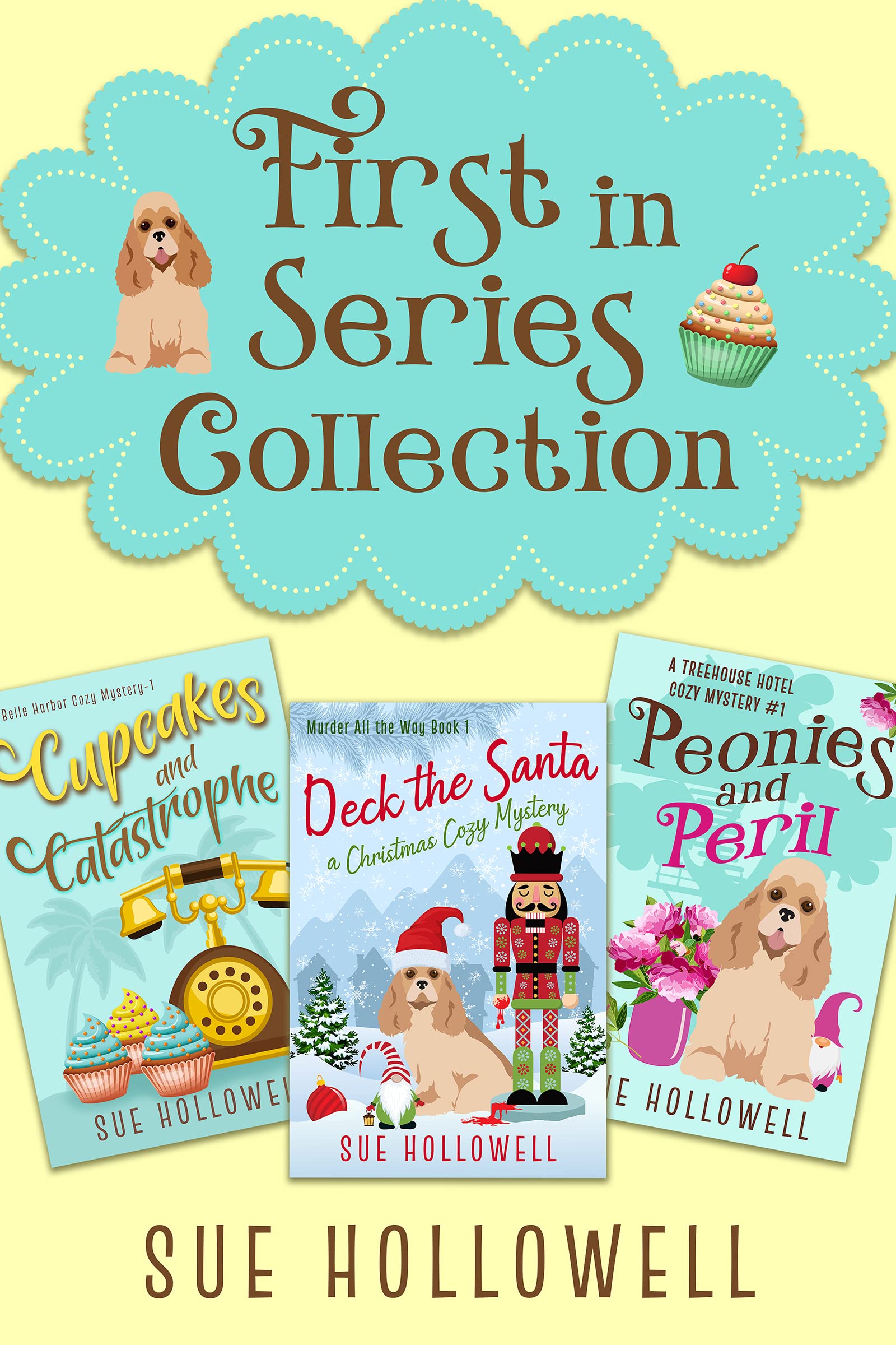 First In Series Collection: A Cozy Mystery Collection by Sue Hollowell ...