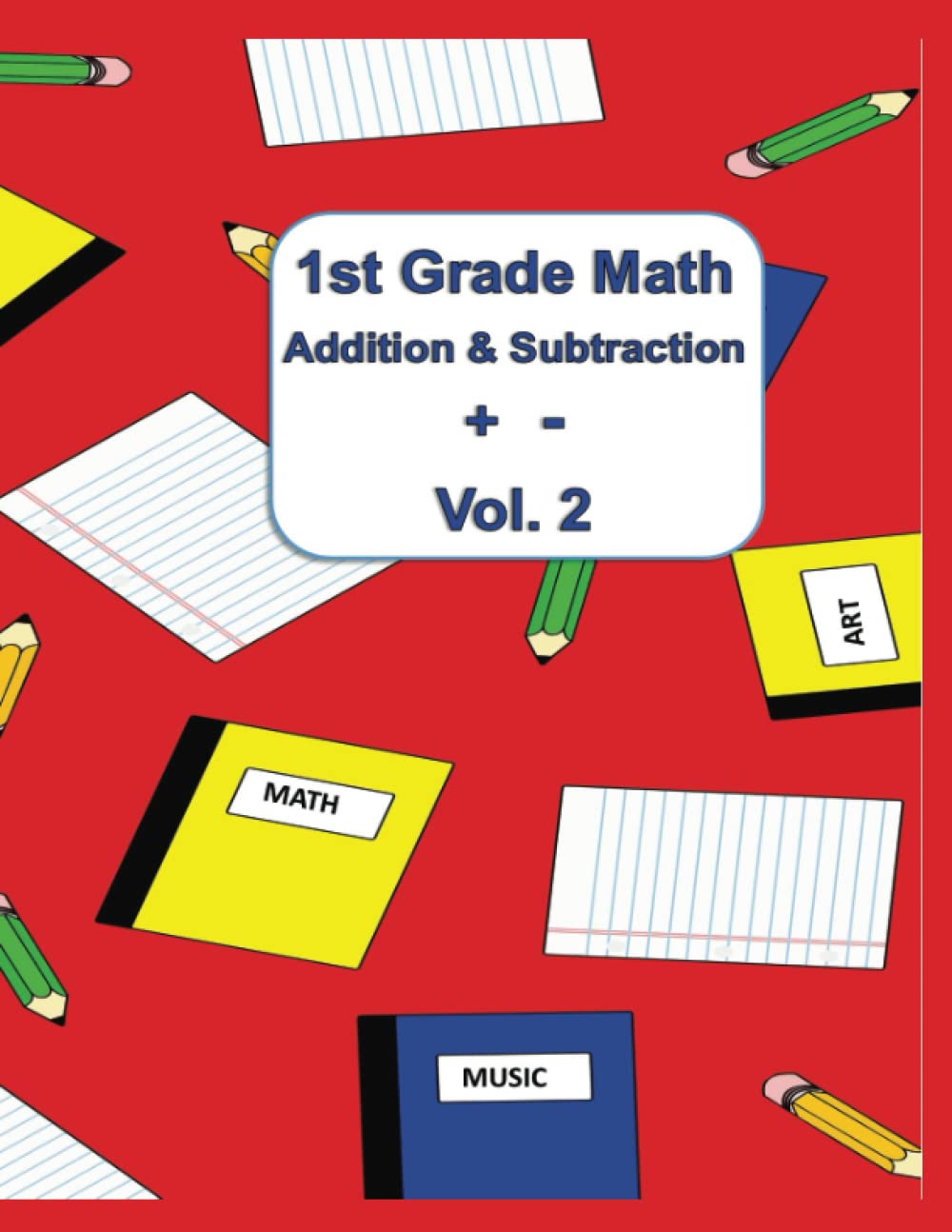 1st Grade Addition Subtraction Vol 2 First Grade Addition And 1st Grade Addition Subtraction Vol 2 First Grade Addition And