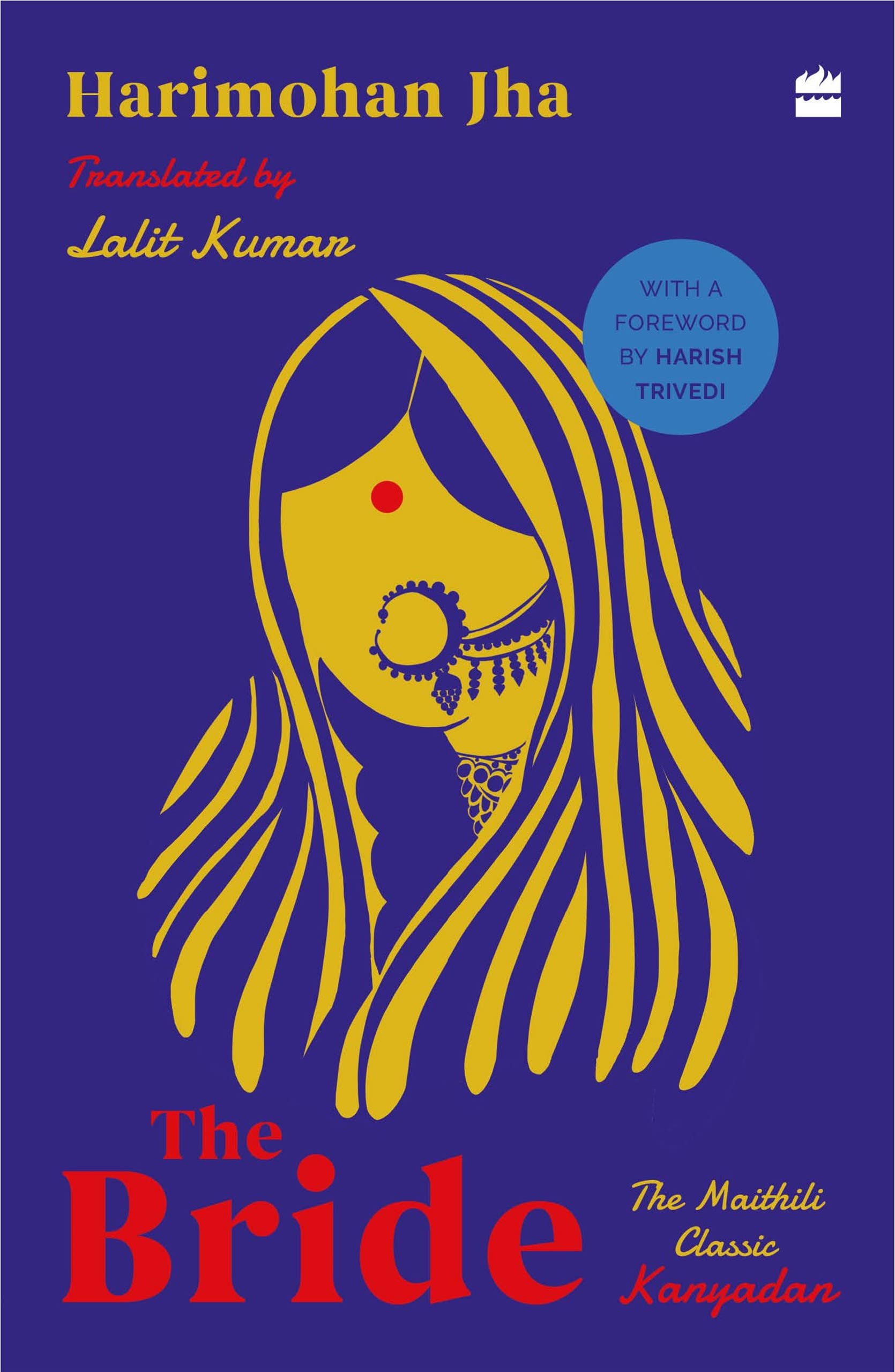 The Bride: The Maithili Classic Kanyadan by Harimohan Jha | Goodreads