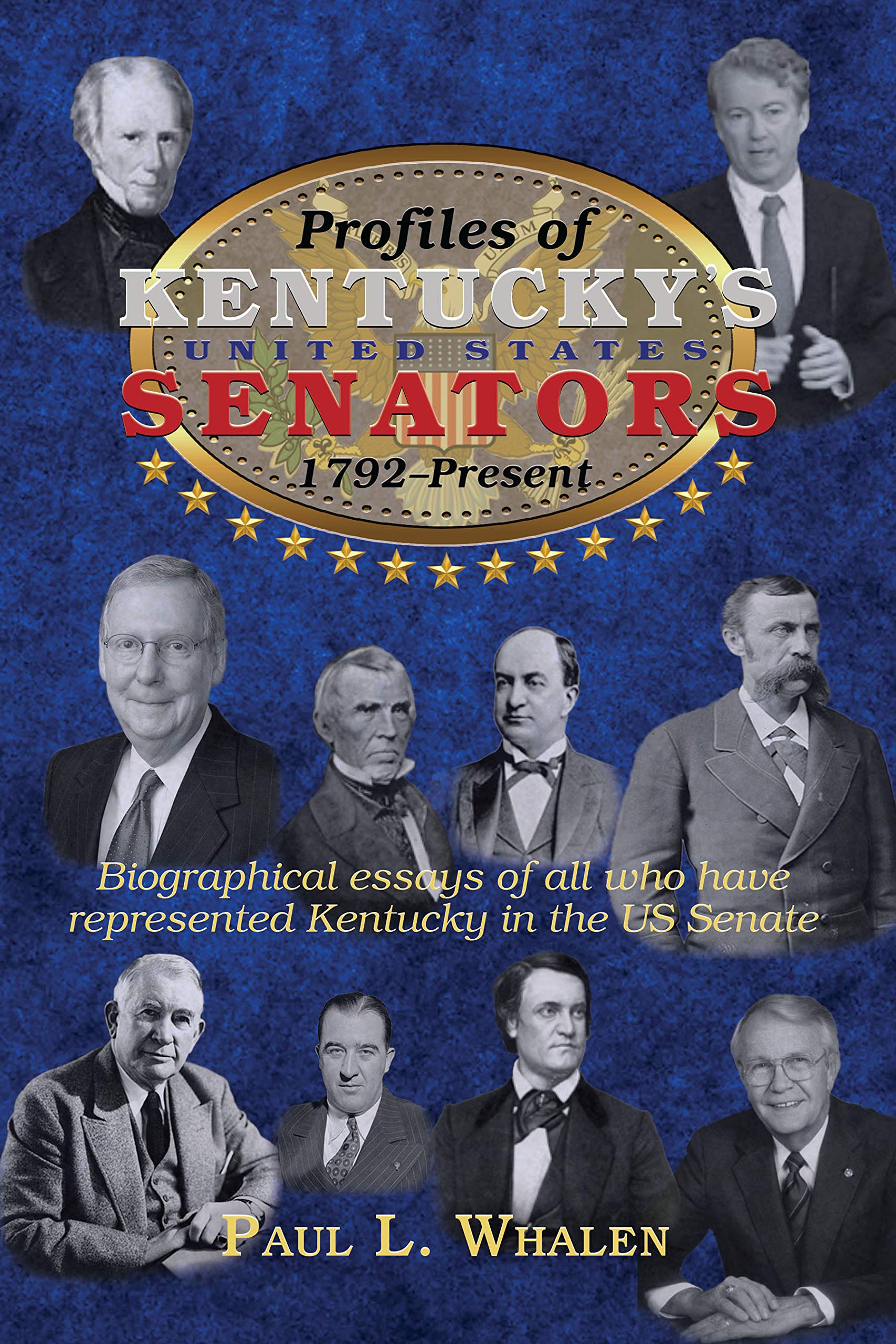 Profiles of Kentucky's United States Senators 1792-2020 by Paul L ...