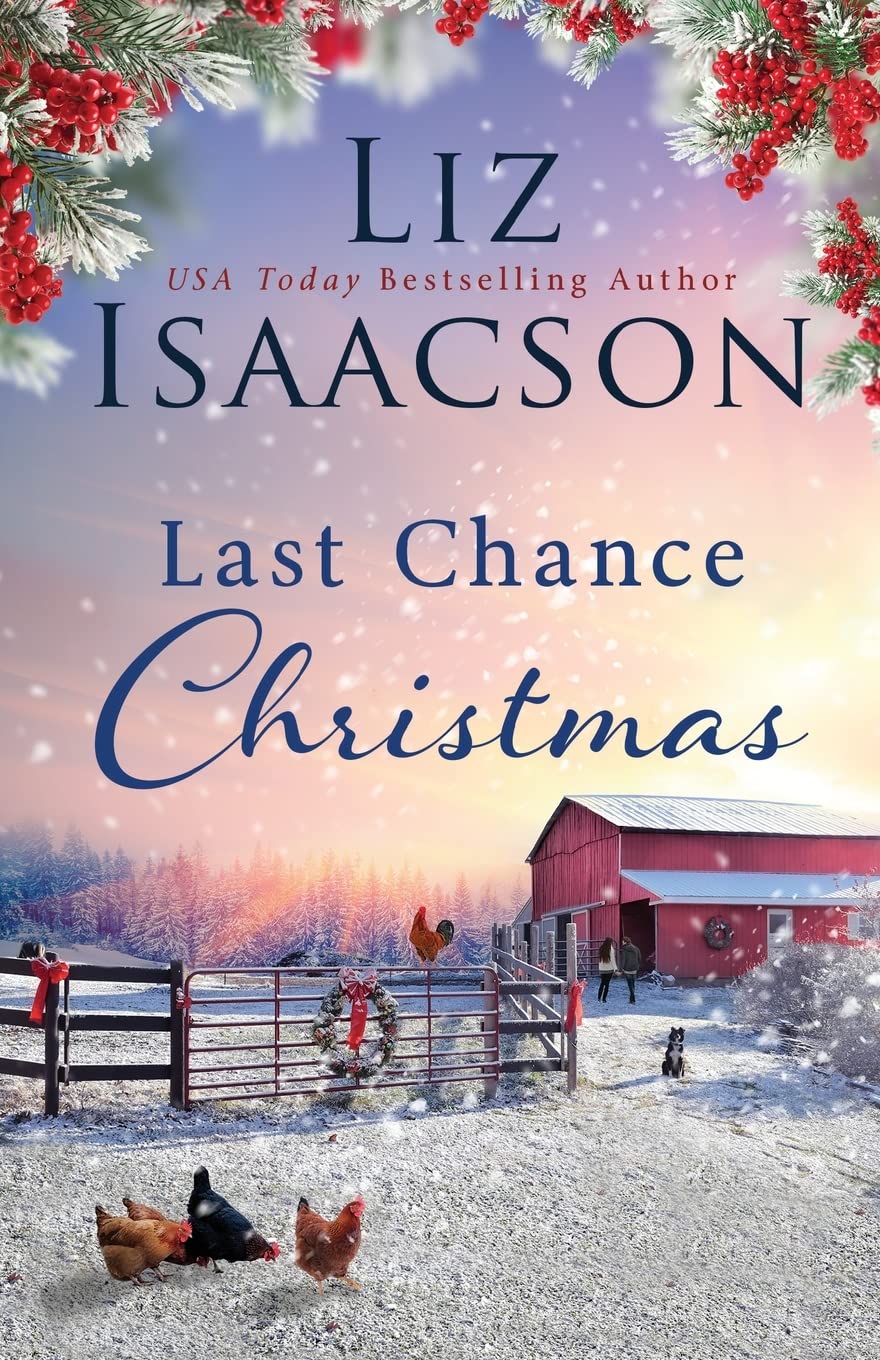 Last Chance Christmas (Last Chance Ranch) by Liz Isaacson | Goodreads