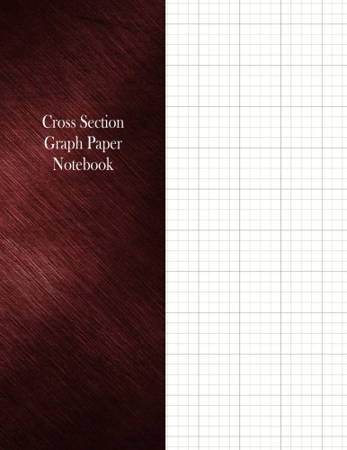 Cross Section Graph Paper Notebook: 1/4” Cross Section Rule, 100 Pages ...