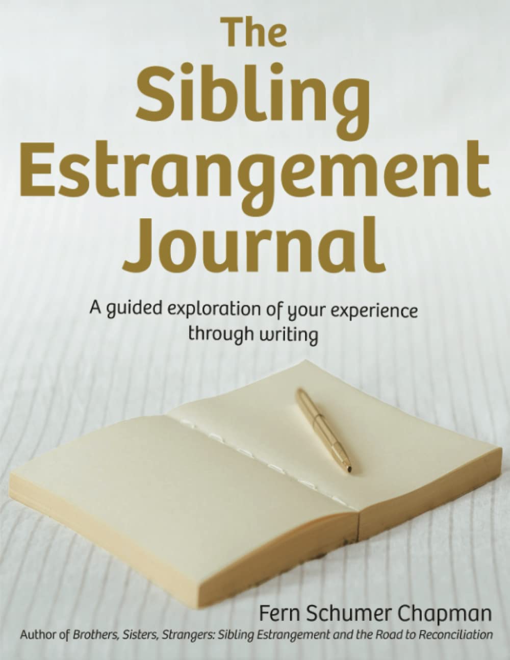 The Sibling Estrangement Journal: A guided exploration of your ...