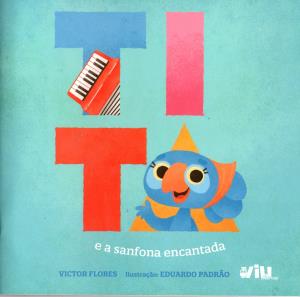 Tita e a sanfona encantada by Victor Flores | Goodreads