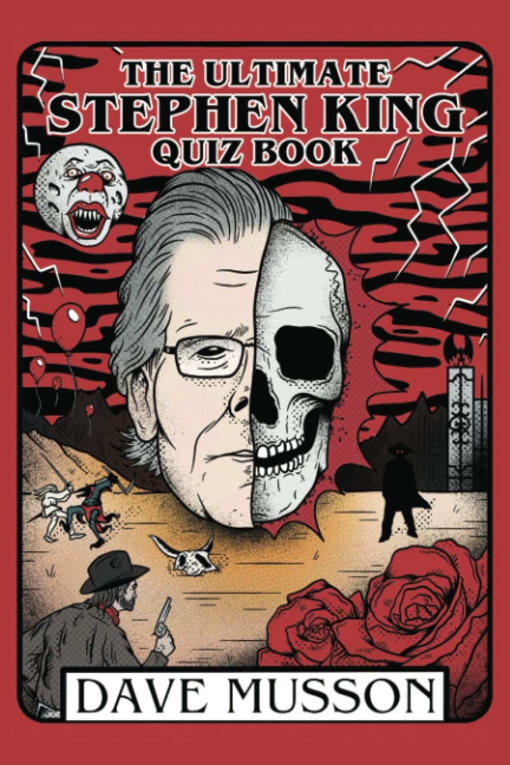 The Ultimate Stephen King Quiz Book by Dave Musson | Goodreads