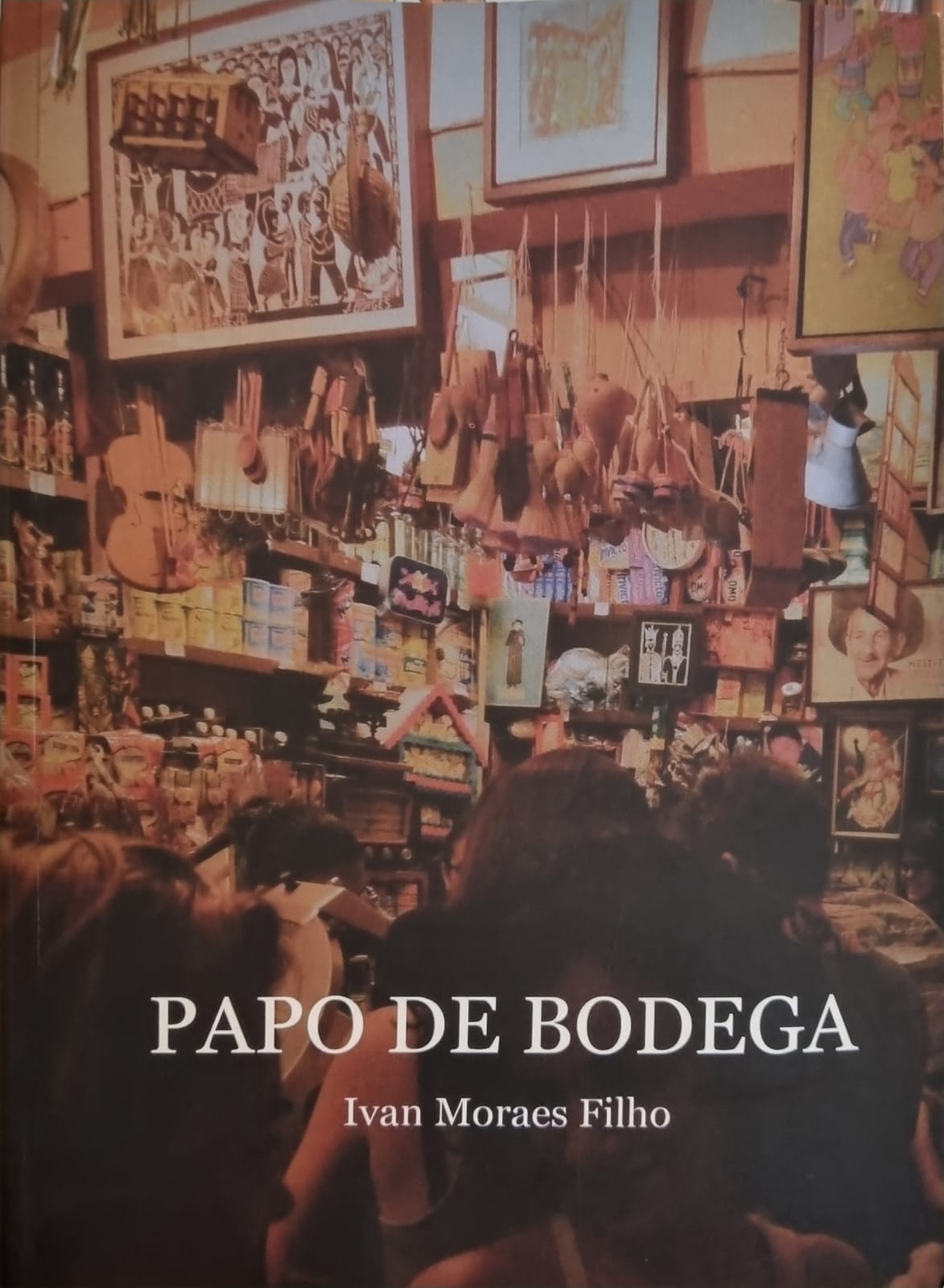 Papo de bodega by Ivan Moraes Filho | Goodreads