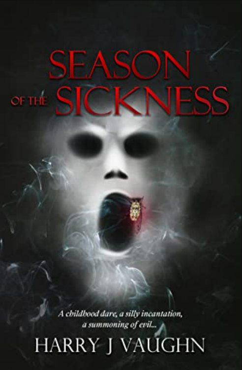 Season of the Sickness by Harry J. Vaughn | Goodreads