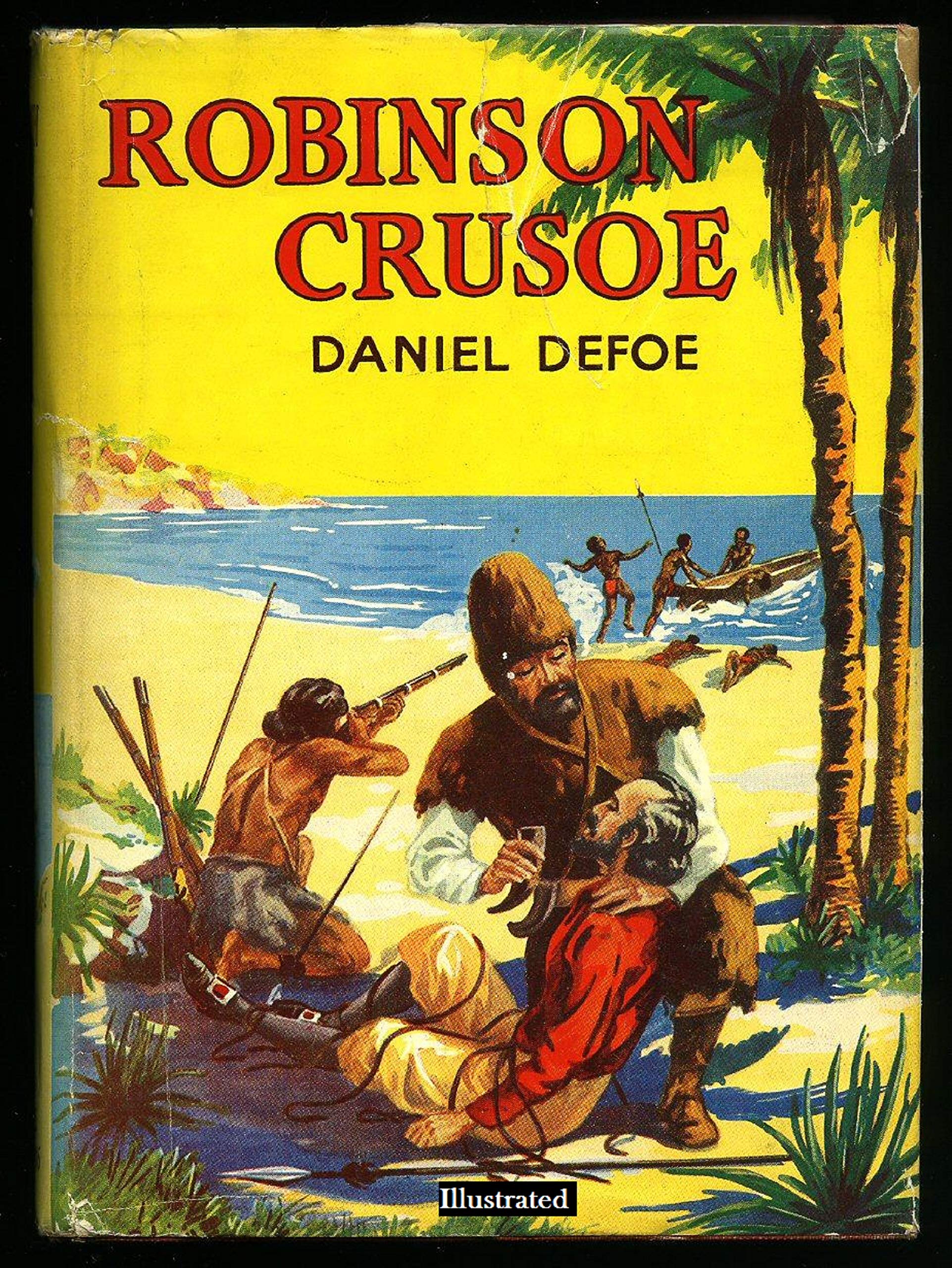 Robinson Crusoe Illustrated by Daniel Defoe | Goodreads