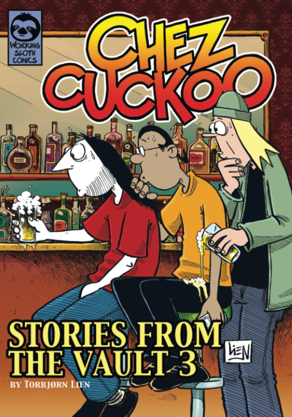 Chez Cuckoo: Stories from the vault, Vol 3 by Torbjørn Lien | Goodreads
