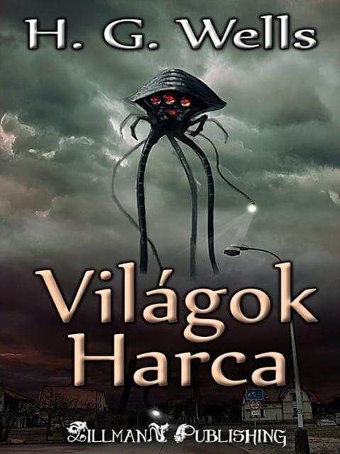 Világok harca by H.G. Wells | Goodreads