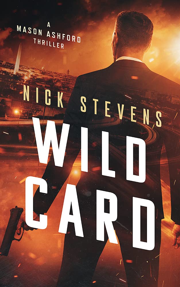 Wild Card (Mason Ashford Thriller #2) by Nick Stevens | Goodreads