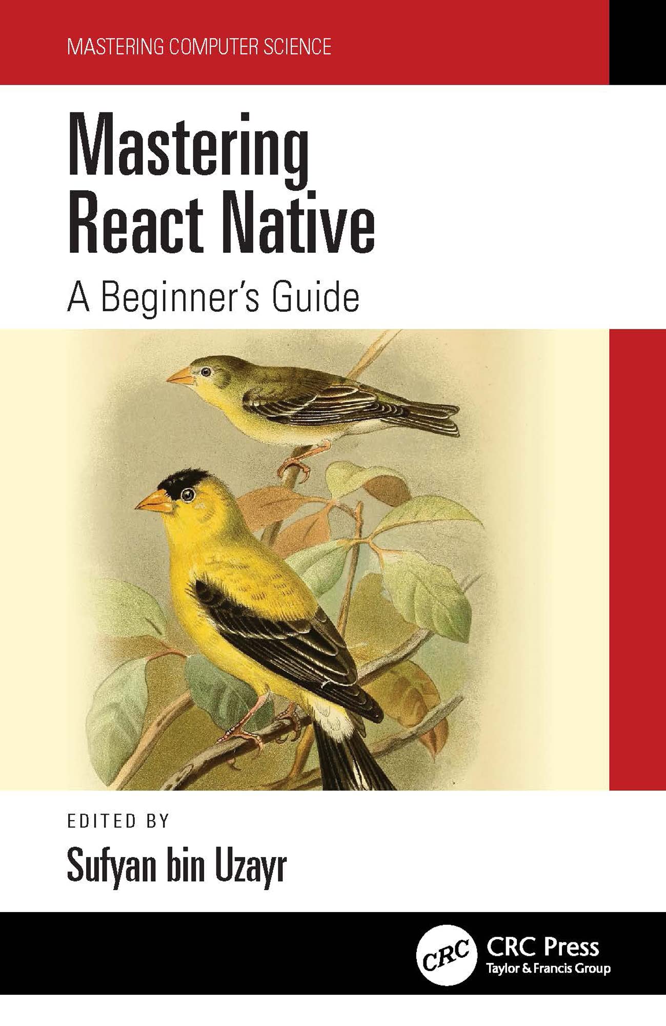 Mastering React Native: A Beginner's Guide by Sufyan bin Uzayr | Goodreads