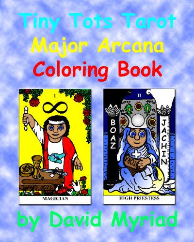 Tiny Tots Tarot Major Arcana Coloring Book by David Myriad | Goodreads