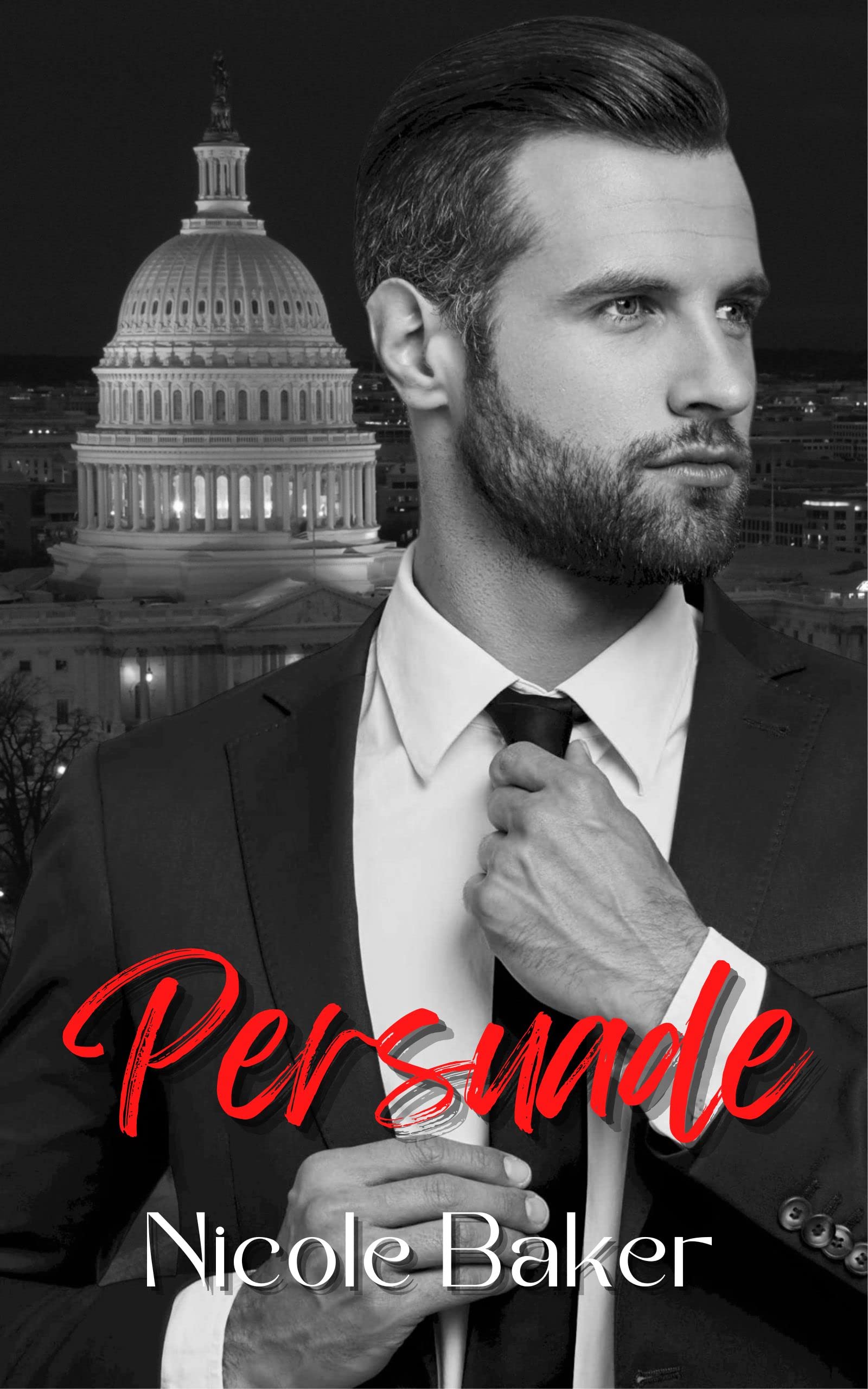 Persuade (The Brady Series, #4) by Nicole Baker | Goodreads