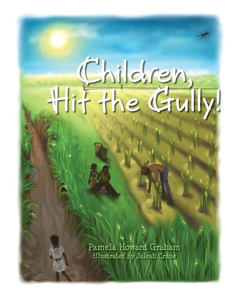 Children, Hit the Gully! by Pamela Howard Graham | Goodreads