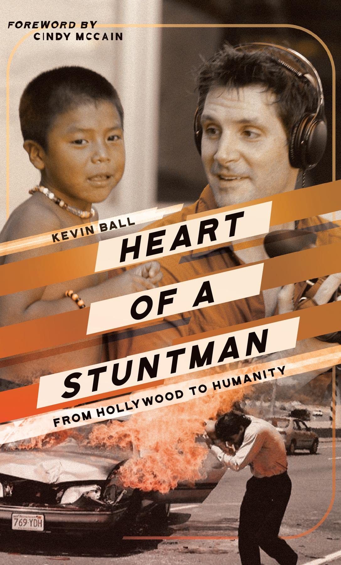 Heart of a Stuntman by Kevin Ball | Goodreads